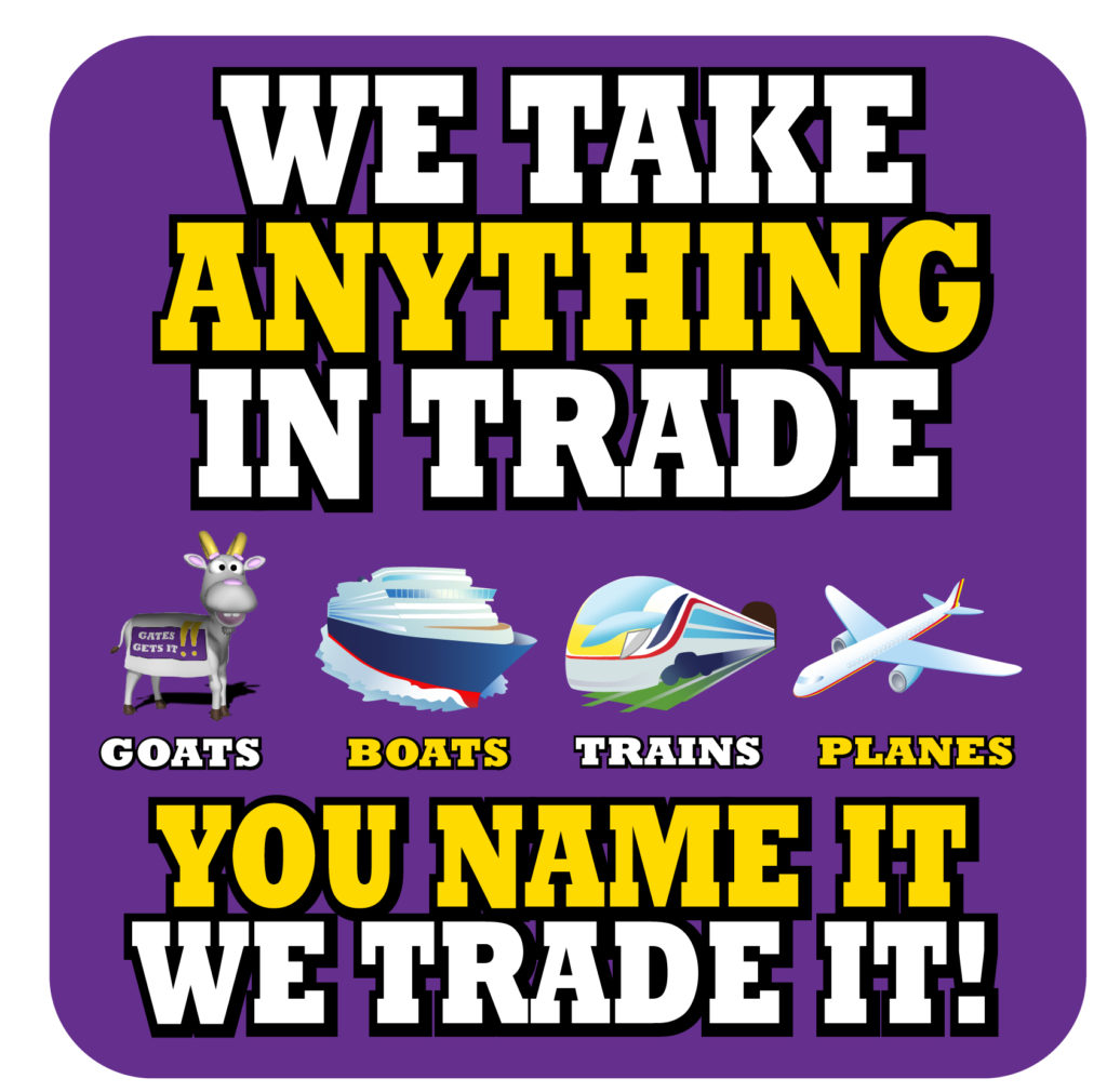 We Take Anything in Trade